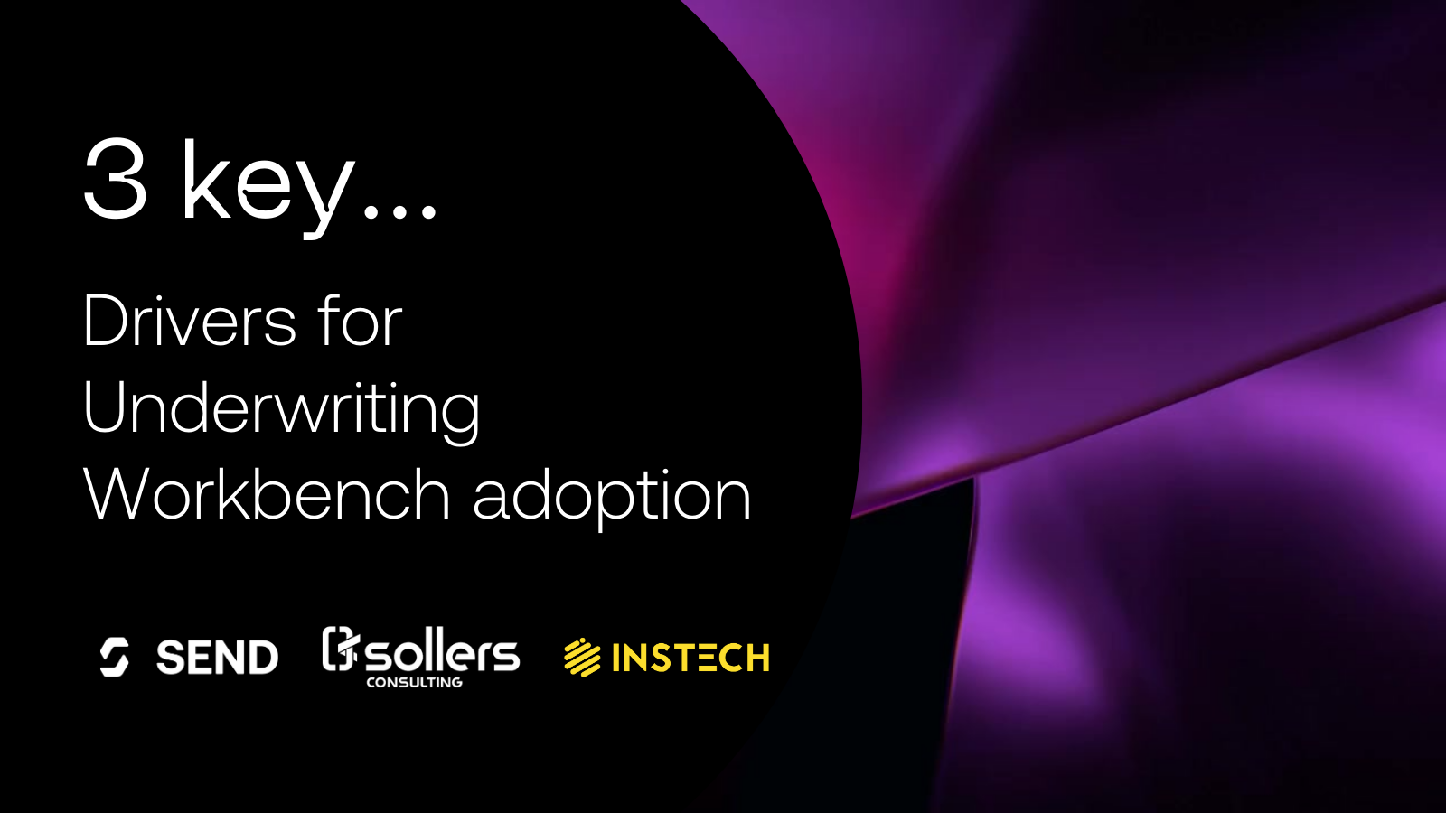 3 Key Drivers For Underwriting Workbench Adoption | Send