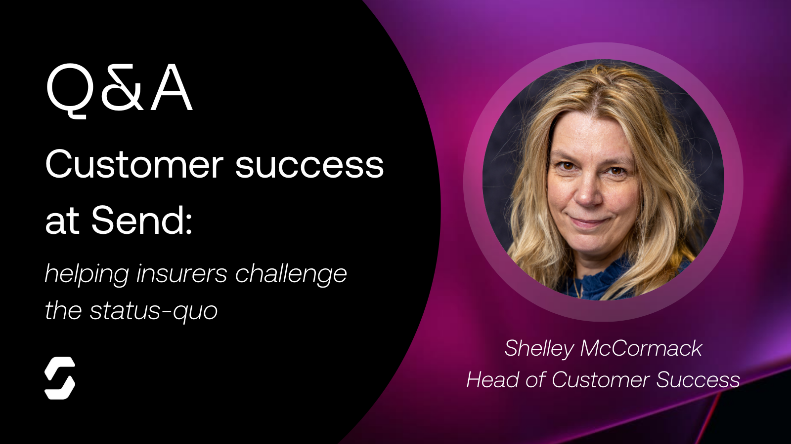 Elevating Underwriting With Send's Customer Success Strategies | Send