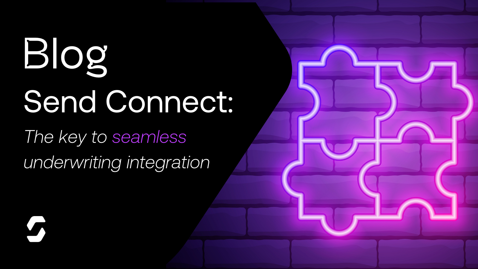 How Send’s Insurance Integration Platform Streamlines the Underwriting ...