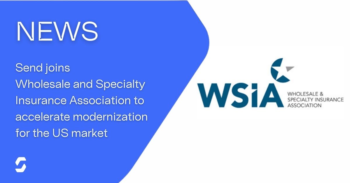 Send joins Wholesale and Specialty Insurance Association to accelerate ...