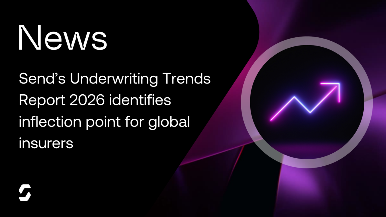 Send's Underwriting Trends Report 2026 Reveals Inflection Point for ...